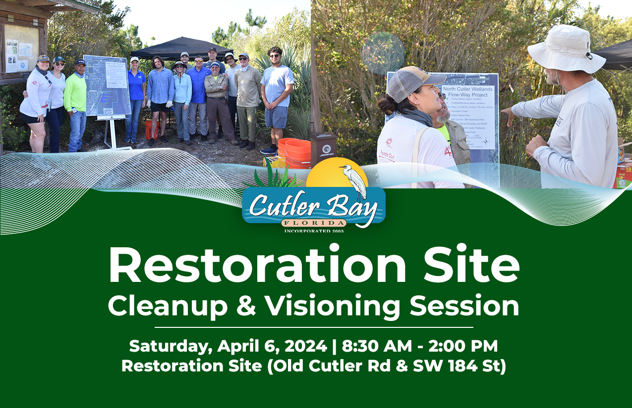 Restoration Site Cleanup & Visioning Session | Town of Cutler Bay Florida