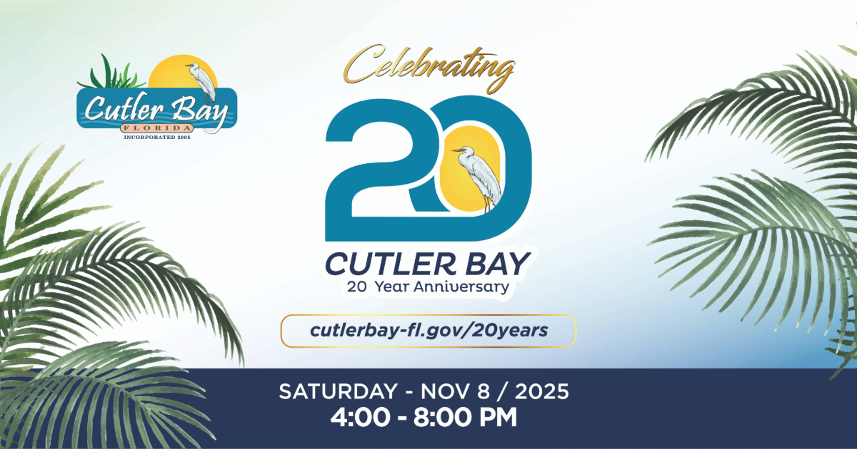 Cutler Bay to Celebrate 20th Anniversary with Town-Wide Event | Town of ...